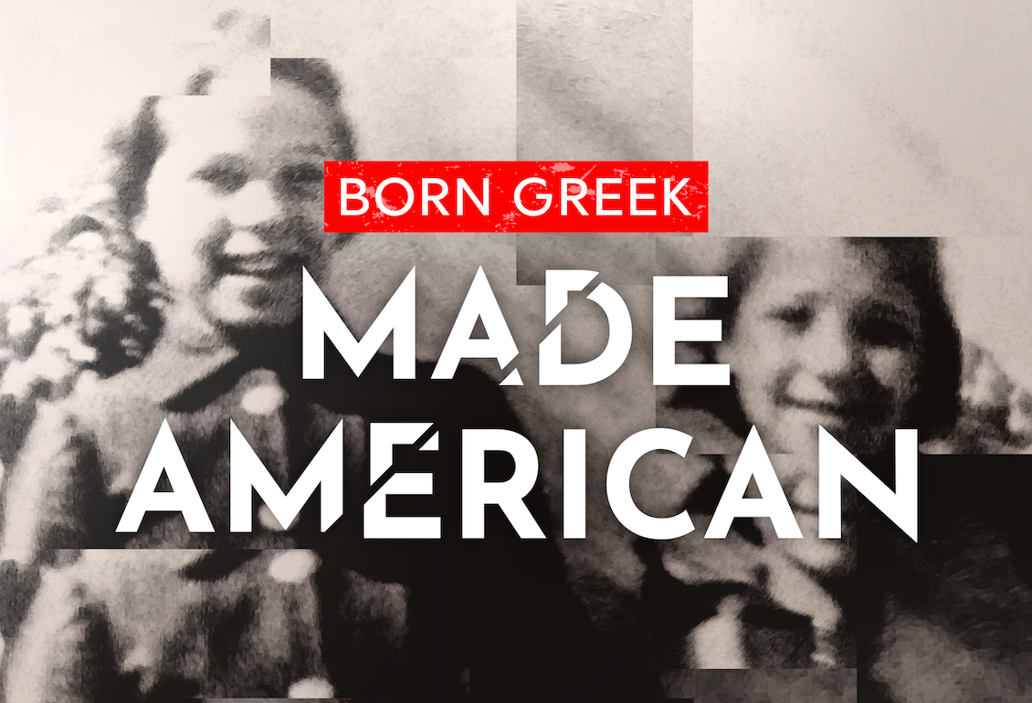 Born Greek - Made American